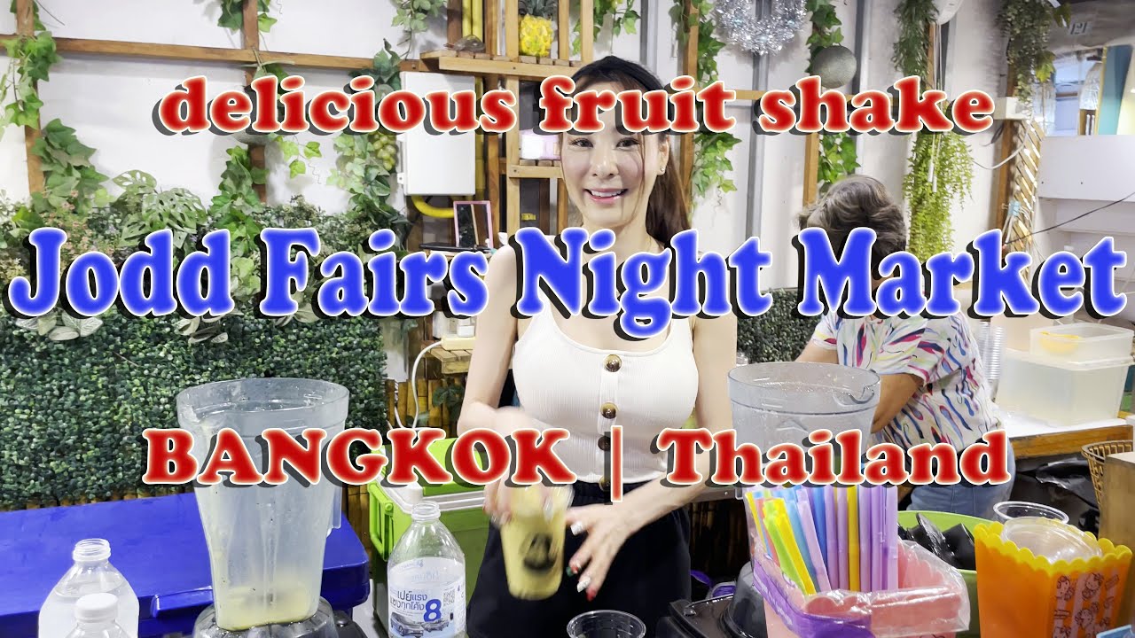 fruit shake on JODD FAIRS NIGHT MARKET made by the most famous fruit ...