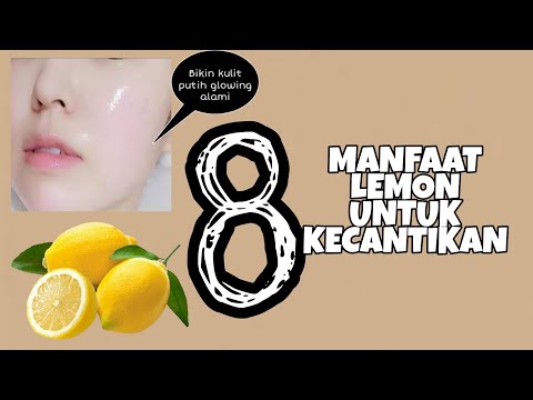 8  MANFAAT LEMON UNTUK KECANTIKAN & DEMO CARA PAKAI NYA| TIPS KECANTIKAN