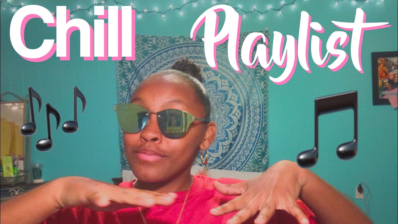 Chill playlist - YouTube