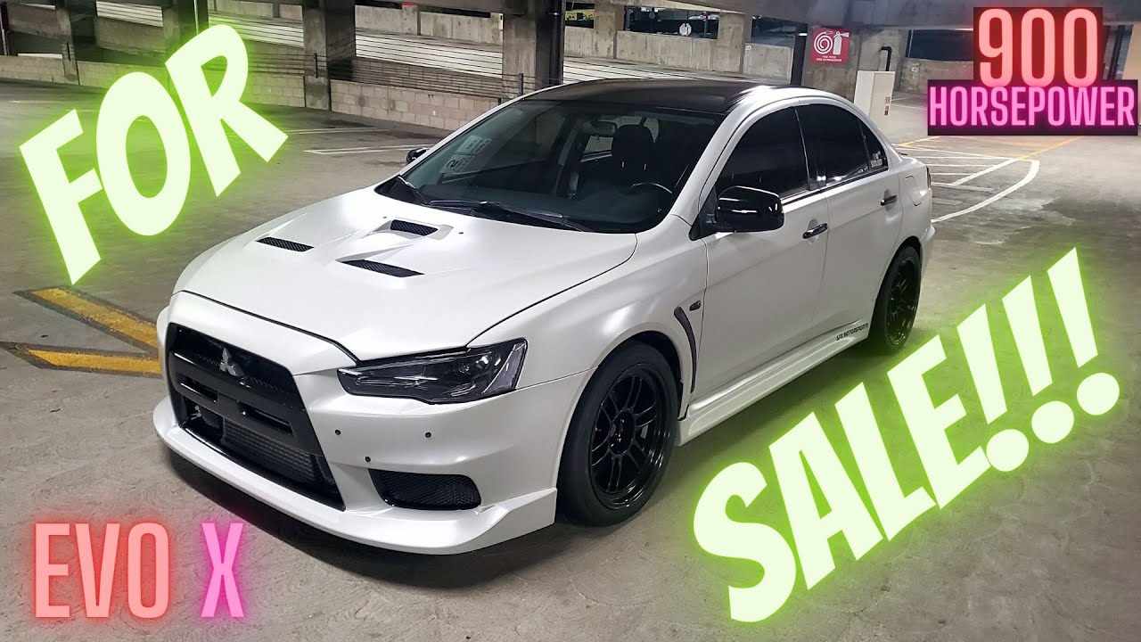 SELLING MY FULLY BUILT 900 HORSEPOWER EVO X - YouTube