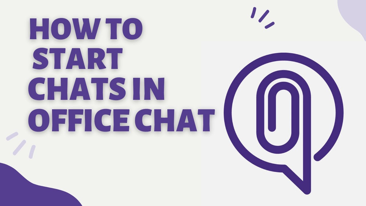 Getting Started with Office Chat - How to Create Chats in Our Secure ...