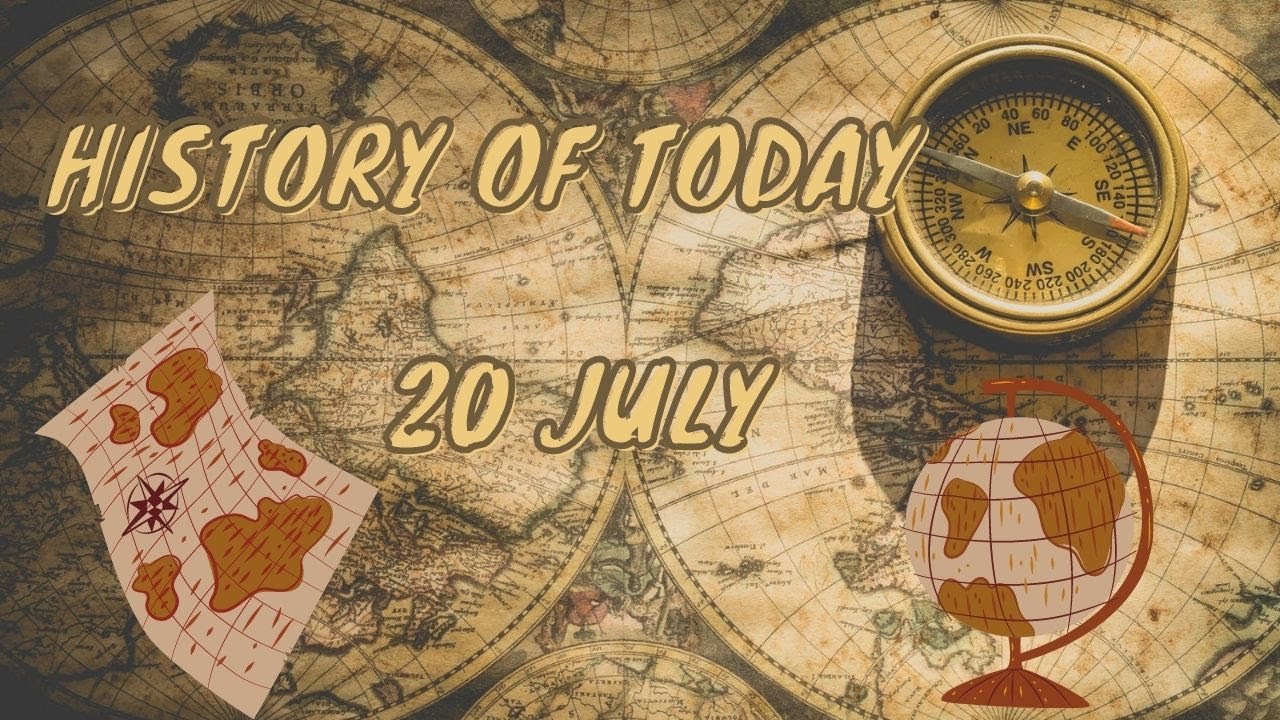 History of today 20 July 2021 | What happened today in history | Today ...