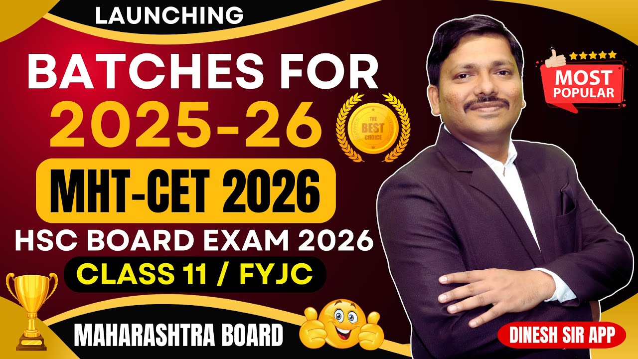 LAUNCHING BATCHES FOR 2026 BY DINESH SIR: MHT-CET 2026, CLASS 12 HSC, CLASS 11 | MAHARASHTRA ...