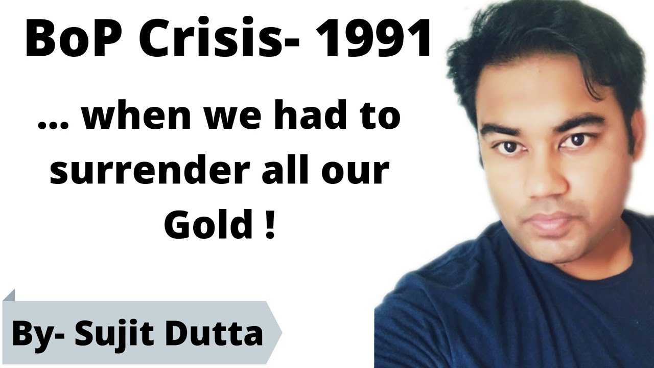 Balance of payment crisis 1991 | economic reforms in India | Economy ...
