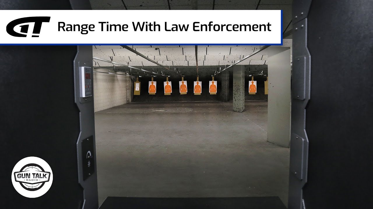 Range Time With Law Enforcement | Gun Talk Radio - YouTube