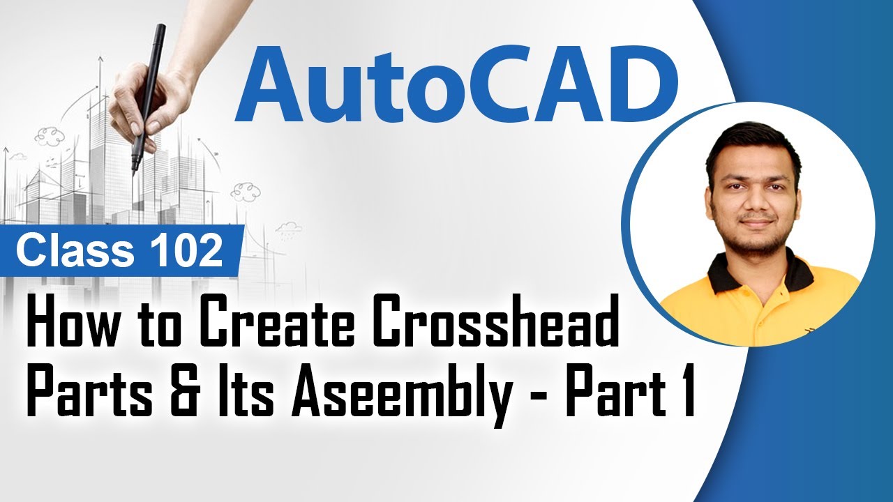 How to Create Crosshead Parts & Its Aseembly-Part 1 - Project Making ...