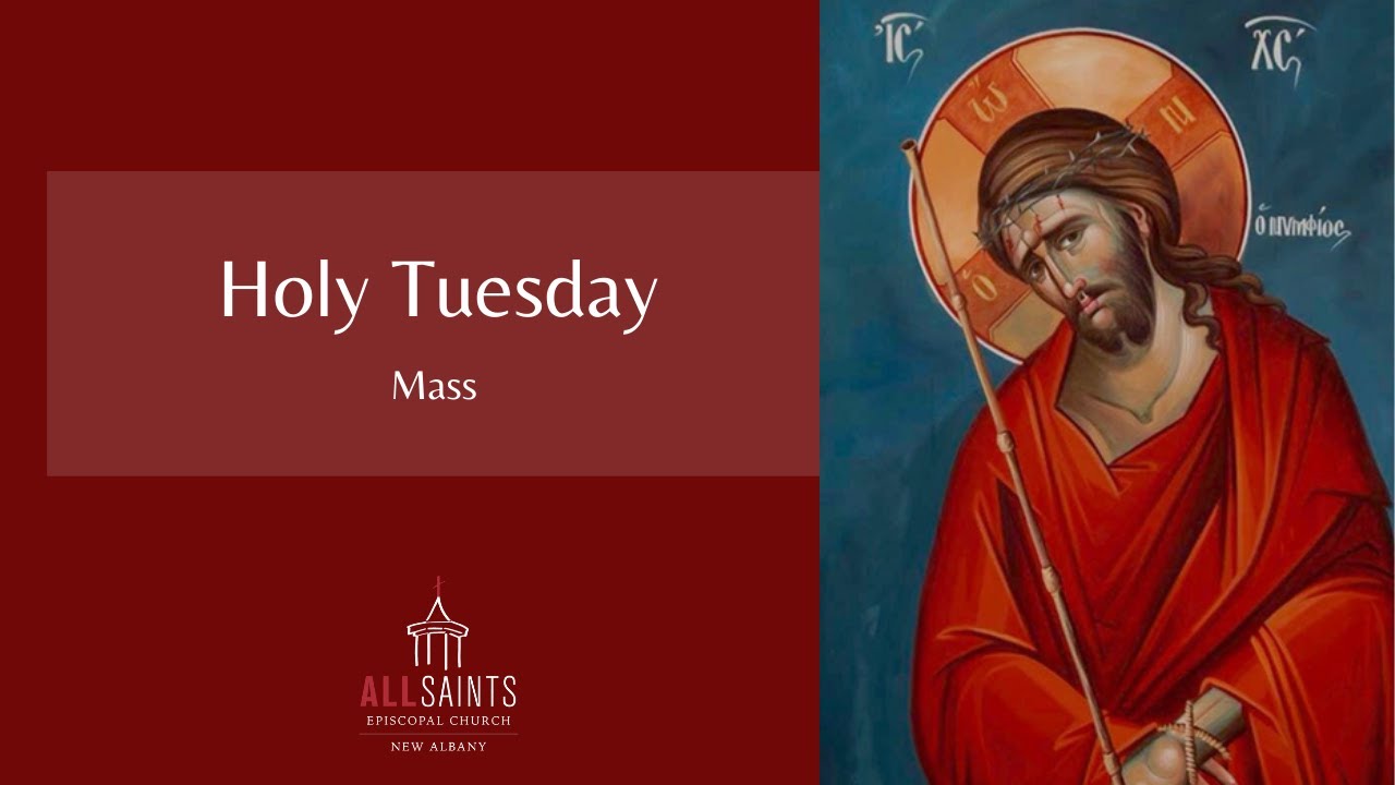 Holy Tuesday - 7:30 PM - March 26th, 2024 - YouTube