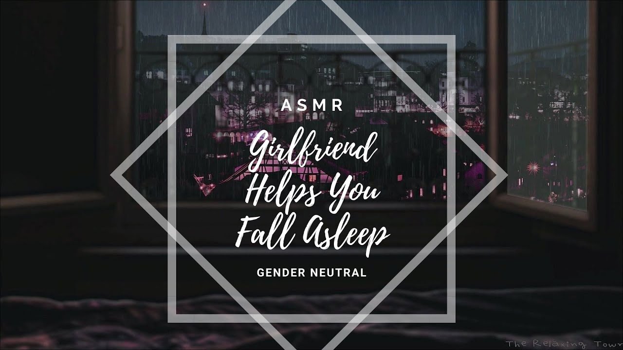 Asmr Girlfriend Helps You Fall Asleep F4a Youtube