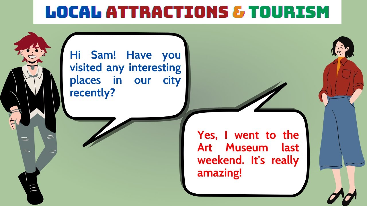English Conversation by Topic for Beginners- LOCAL ATTRACTIONS ...