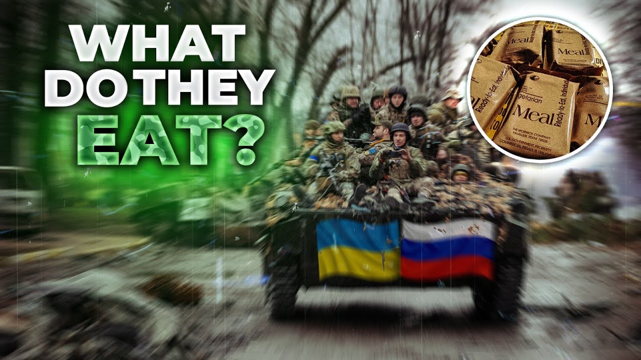 The Meals Russian And Ukrainian SOLDIERS EAT While War ! - YouTube