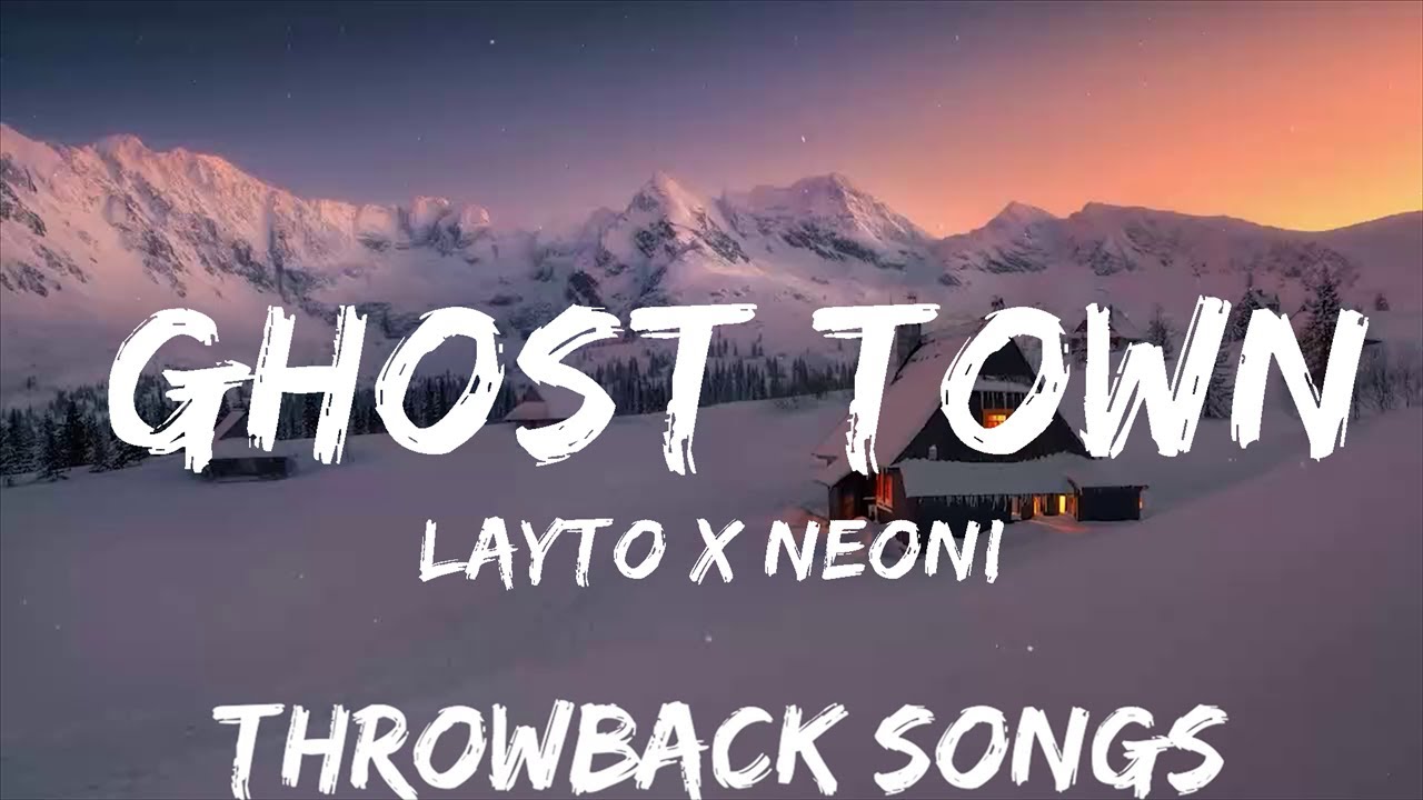 Layto x Neoni - Ghost Town (Lyrics) | Best Vibing Music - YouTube
