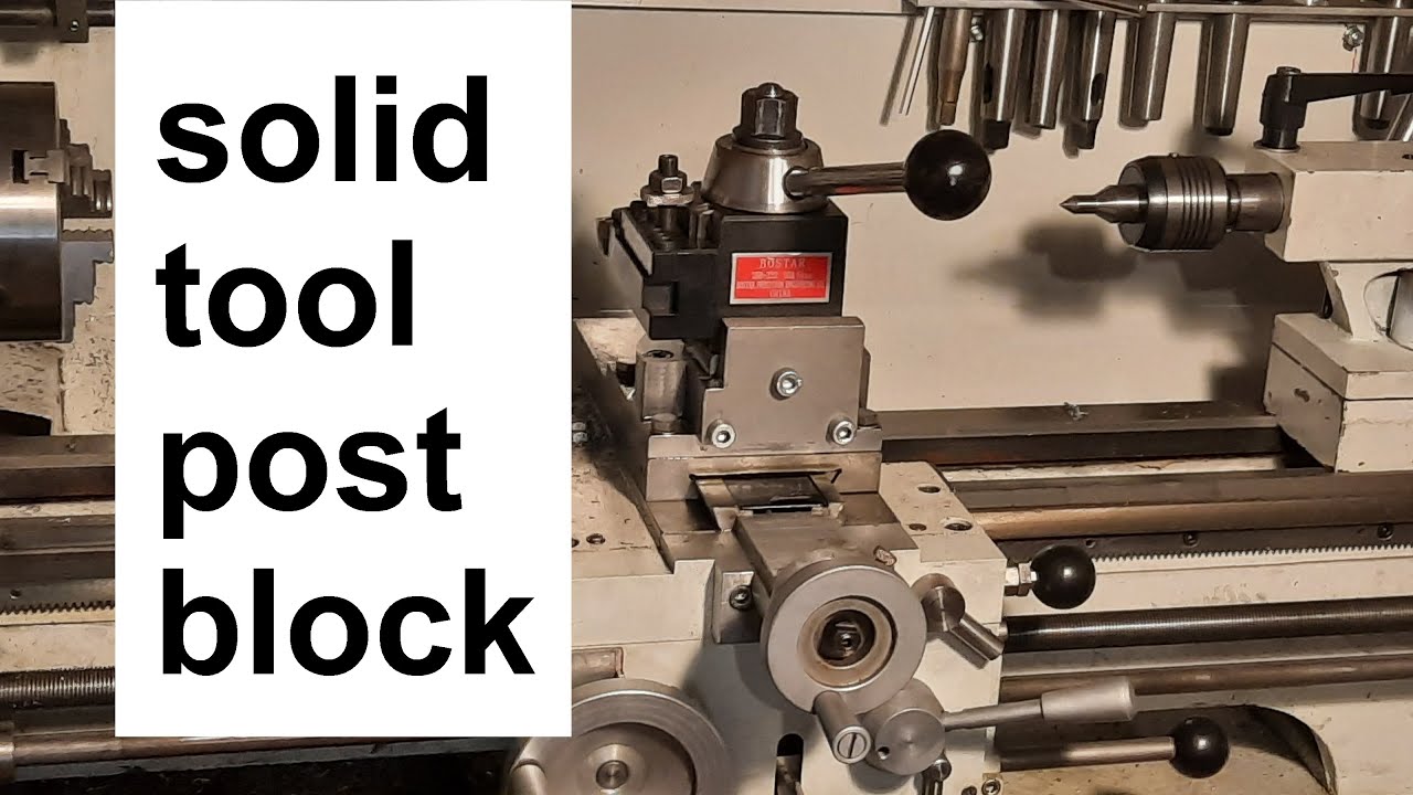 Solid Tool Post Block - YouTube