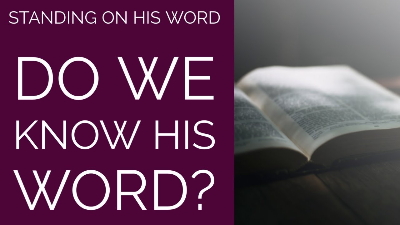 Do You Know His Word - YouTube