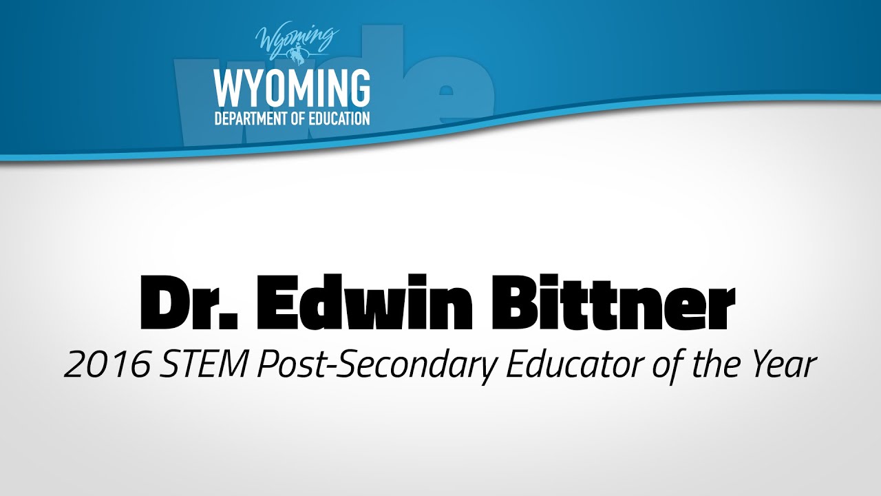 STEM Post-Secondary Educator of the Year: Dr. Edwin Bittner - YouTube