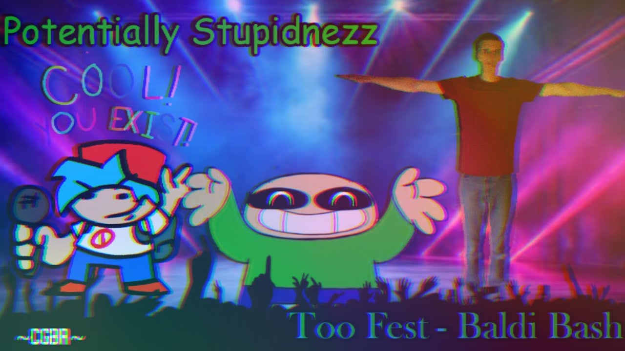 [FNF] Potentially Stupidnezz - Too Fest Baldi Bash! - YouTube