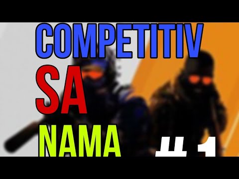 COMPETITIV SA NAMA- part 1 - YouTube