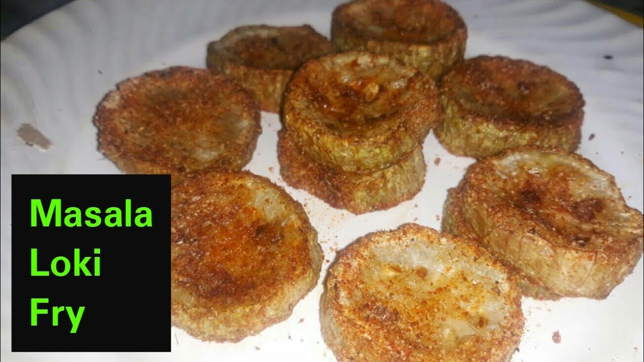 Masala Loki Fry | easy snacks for children | 😊😊 - YouTube