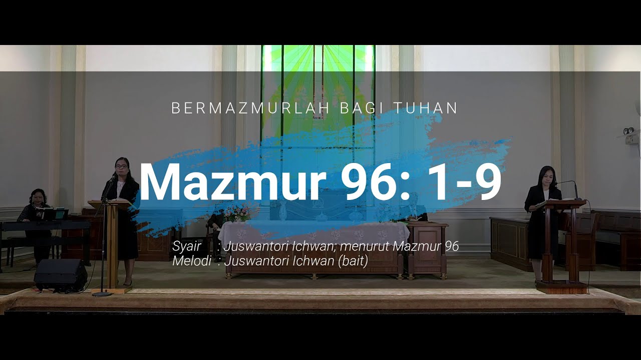 Bermazmurlah Bagi Tuhan | Mazmur 96:1-9 | Christine Sinaga - YouTube