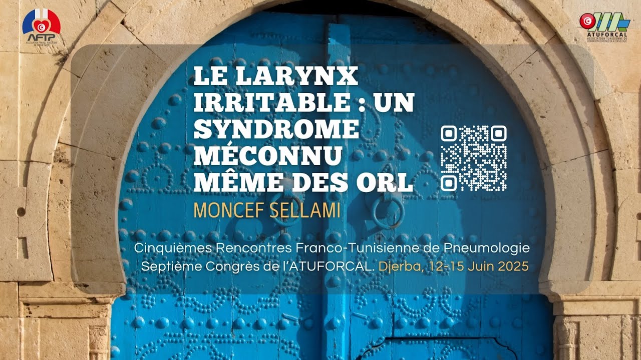 Le larynx irritable : un syndrome méconnu même des ORL. Moncef Sellami ...