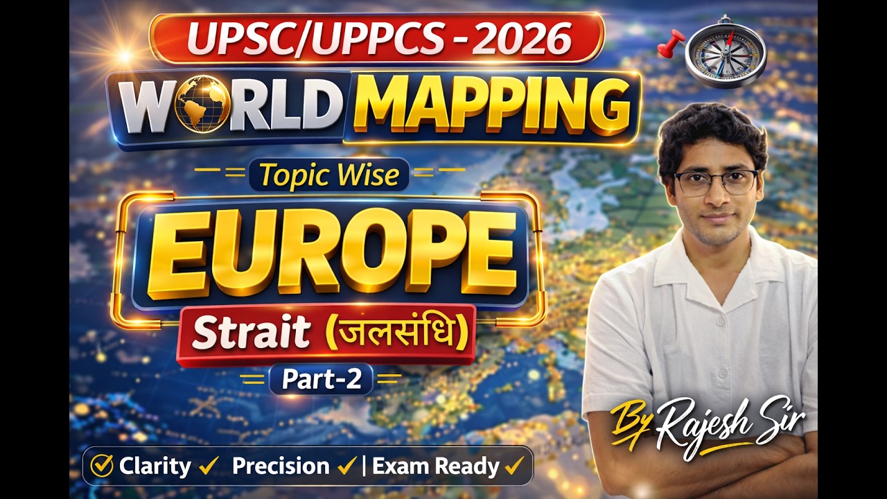L- 16 | World Geography Mapping : Europe | Straits (जलसंधि) | | UPSC ...