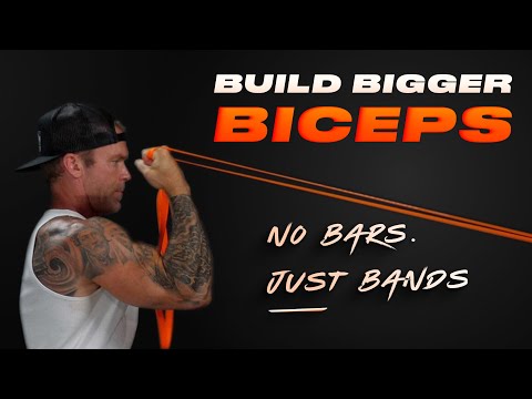 How To Build Bigger Biceps: Resistance Bands Arm Workout