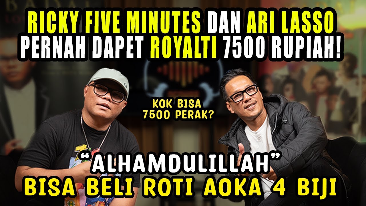 RICKY FiVE MINUTES & ARI LASSO PERNAH DAPAT ROYALTI 7500 RUPIAH! - YouTube