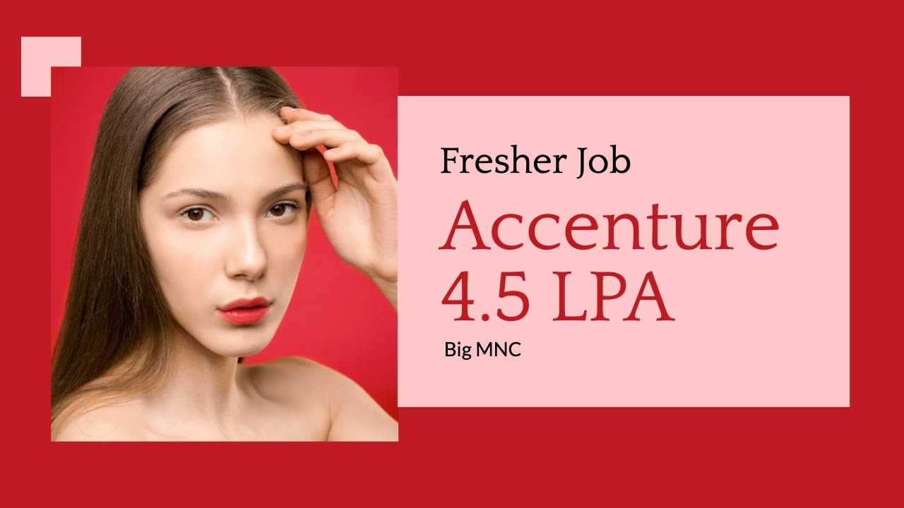 Frehser off campus Job In Accenture | Big MNC | 4.5LPA offcampus Job ...