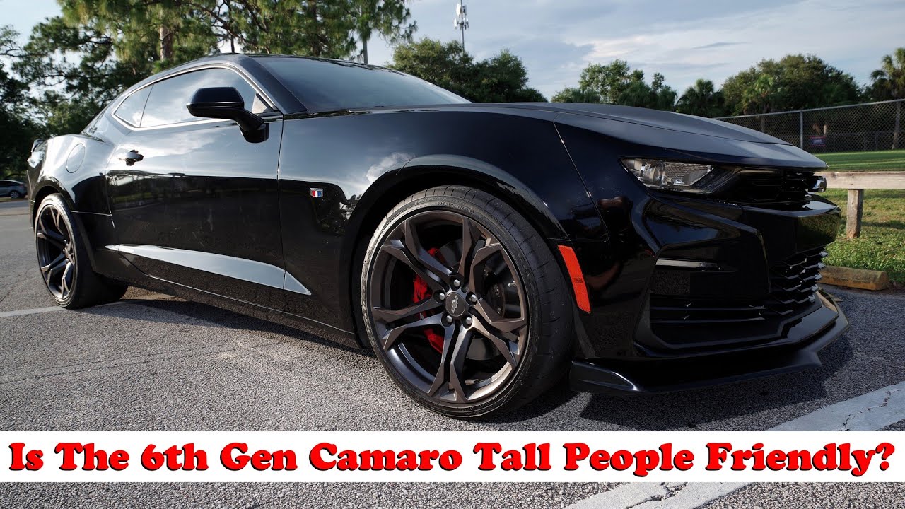 Is The 6th Gen Camaro Tall People Friendly ? - YouTube
