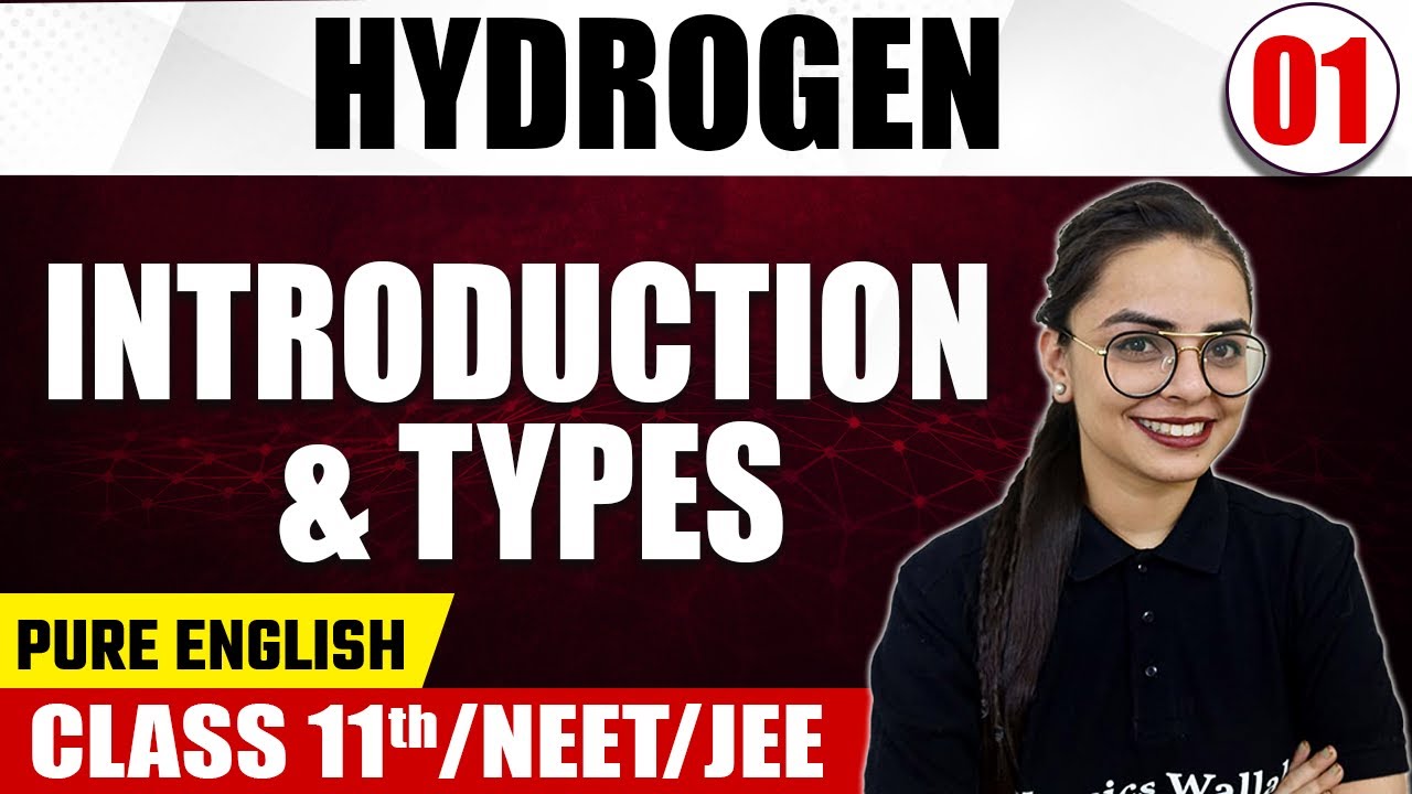 HYDROGEN 01 | Introduction & Types | Chemistry | Pure English | Class ...
