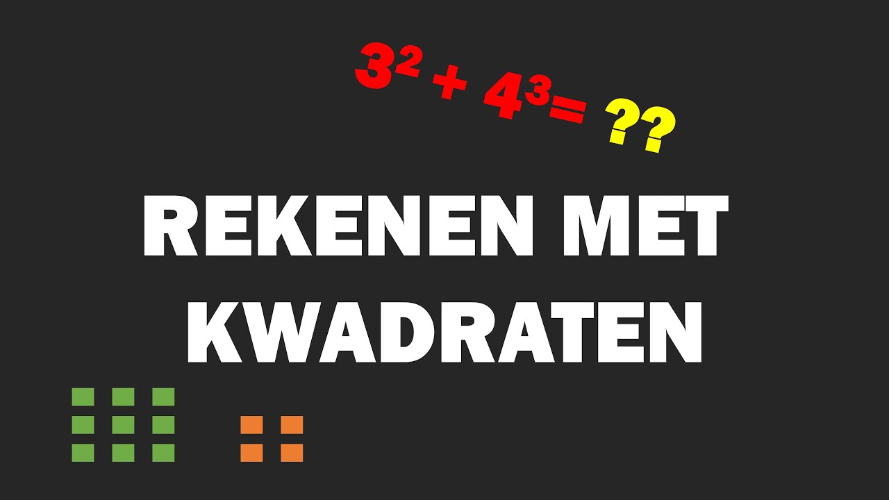 Rekenen met Kwadraten - YouTube