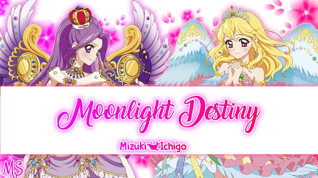 [ Aikatsu ] • Moonlight Destiny • Mizuki & Ichigo | Lyrics - YouTube