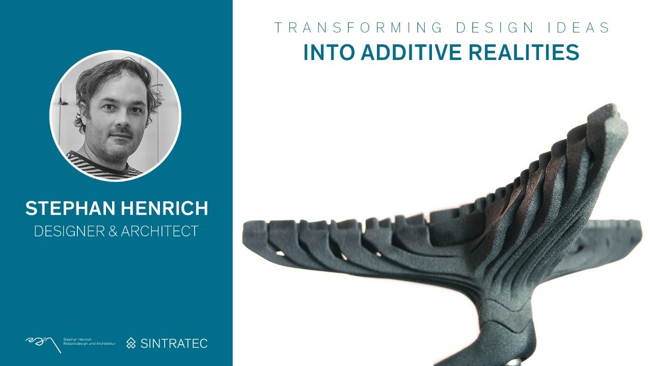 Transforming Design Ideas into Additive Realities – Sintratec Webinar ...