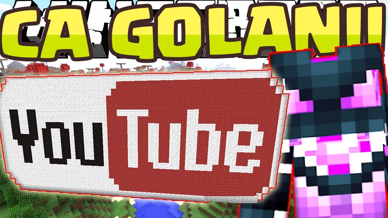 IRAPHAHELL CONSTRUIESTE LOGO-UL DE LA YOUTUBE - MINECRAFT K GOLANII ...