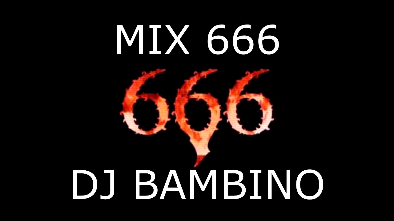 DJ BAMBINO MIX 666 - YouTube