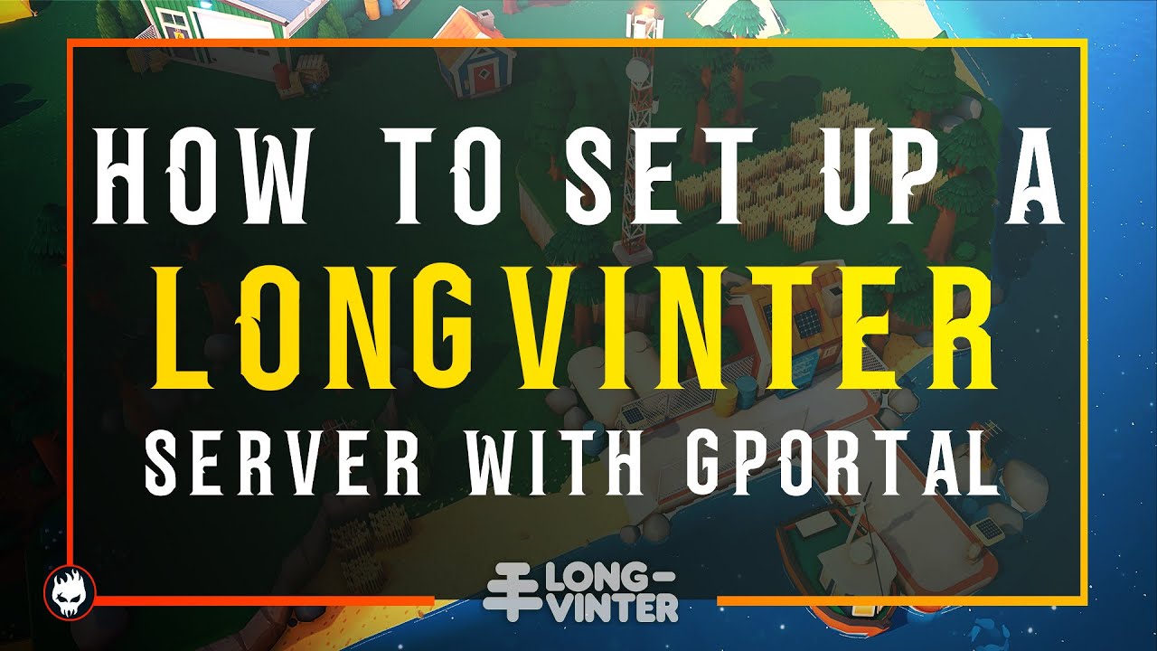 How to set up a Longvinter Server with Gportal - YouTube