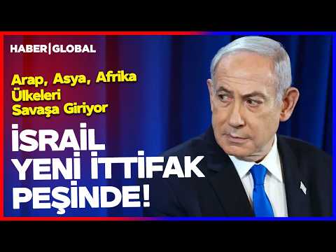 İsrail Yeni İttifak Peşinde! Arap, Asya, Afrika Ülkeleri Savaşa Giriyor!