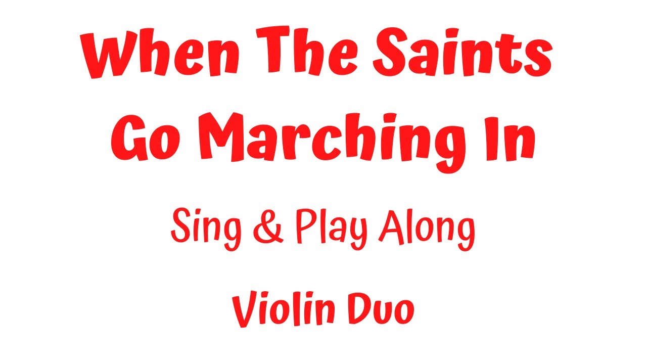 WHEN THE SAINTS GO MARCHING IN - Violin Duet (with a music sheet ...