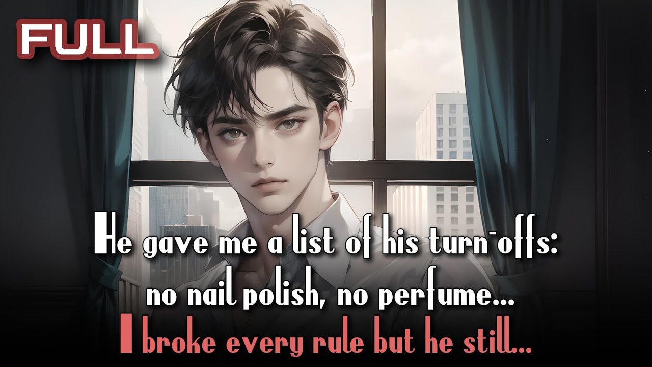 He gave me a list of his turn-offs: no nail polish, no perfume. I broke ...