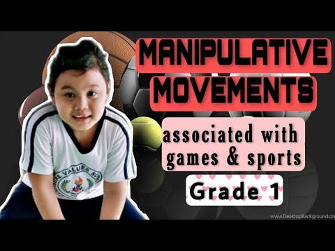 DIFFERENT KINDS OF MANIPULATIVE MOVEMENTS // ASSOCIATED WITH GAMES ...
