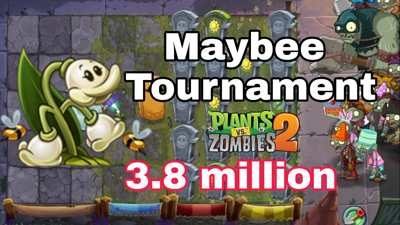 MAYBEE Tournament.Plants vs. Zombies 2, Arena Week 268, 3.8 million ...