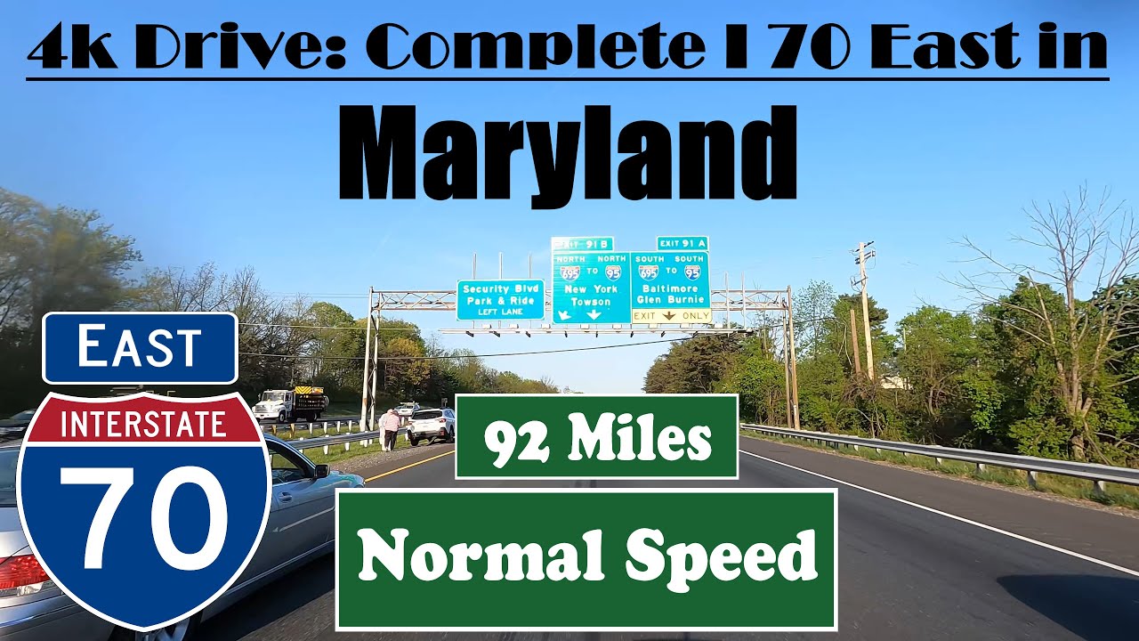 4k Drive: Complete I 70 East in Maryland. 93 Miles. Interstate 70 East ...