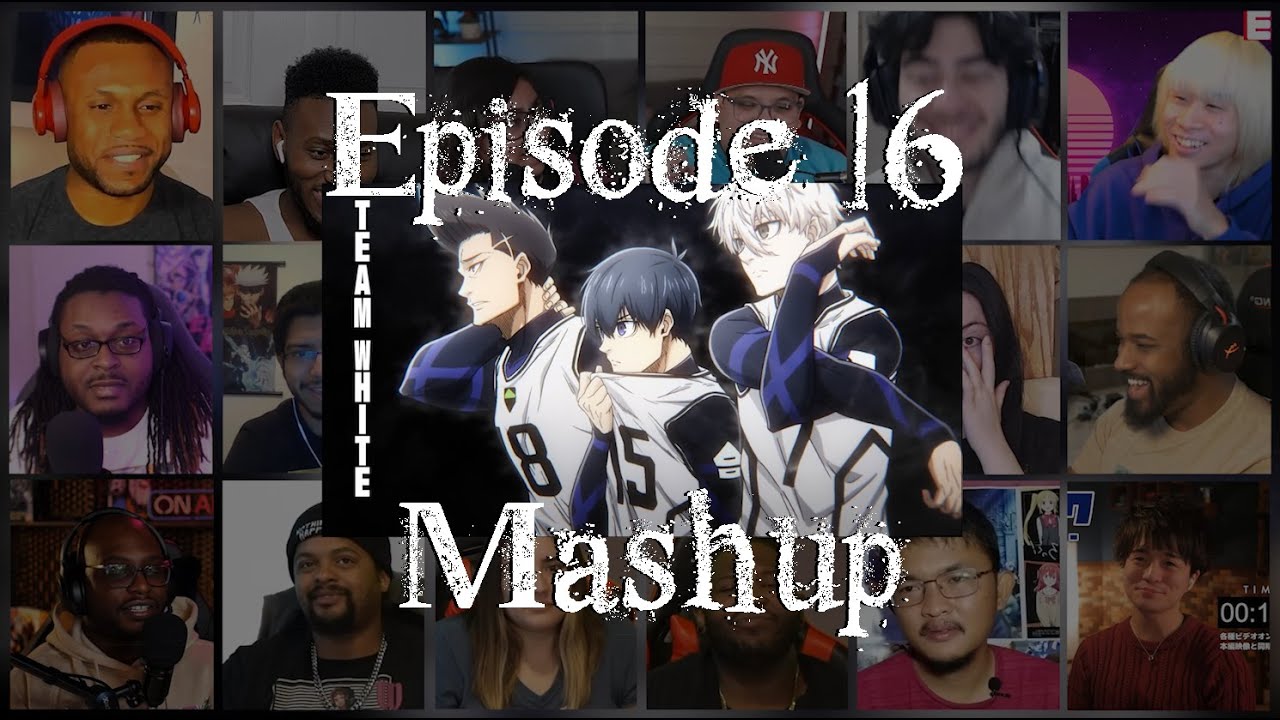 Blue Lock Episode 16 Reaction Mashup | ブルーロック - YouTube