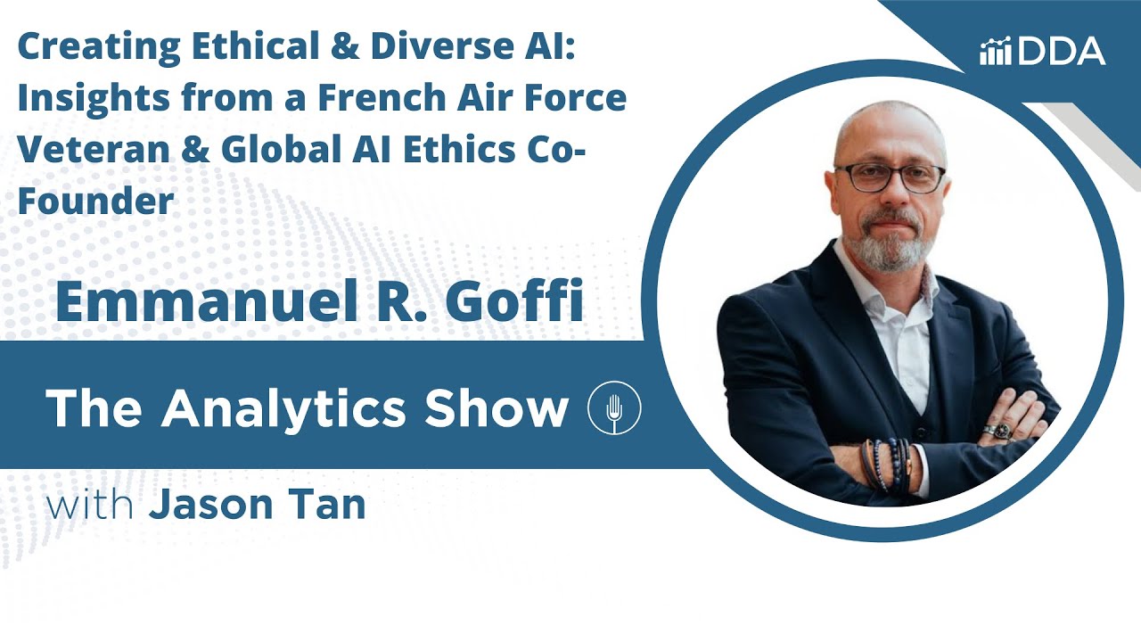 E129 - Emmanuel R. Goffi - Creating Ethical & Diverse AI: Insight from ...