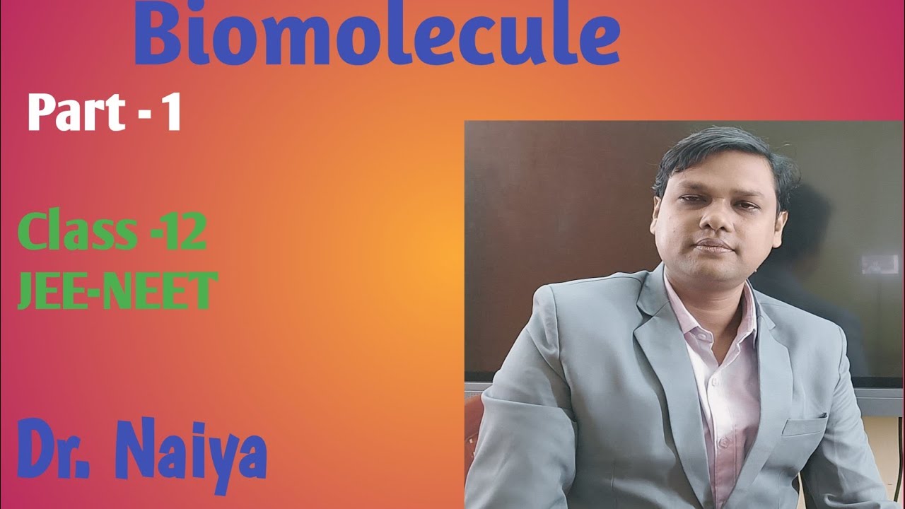Part-1/ Biomolecule / Class -12/ JEE-NEET - YouTube