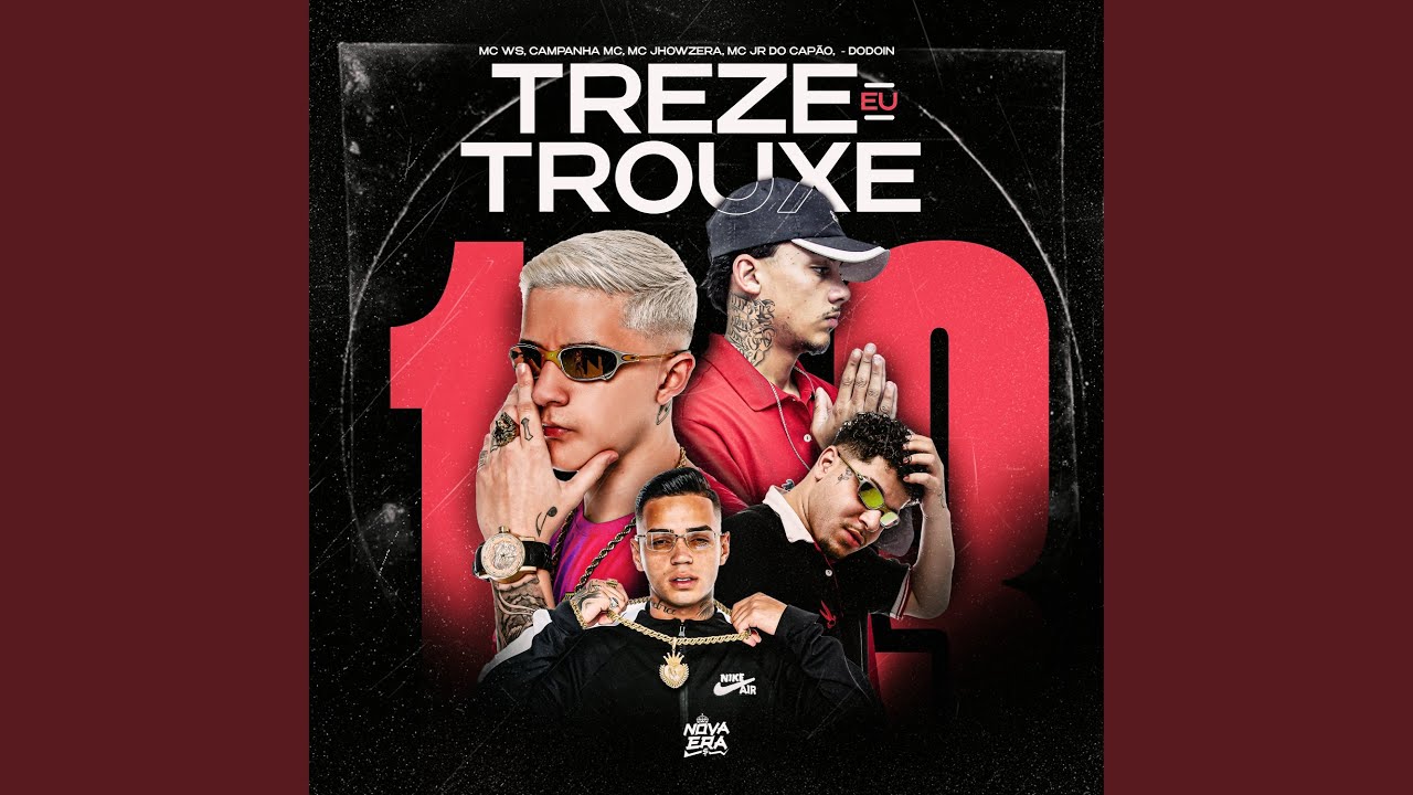 Treze Eu Trouxe - YouTube