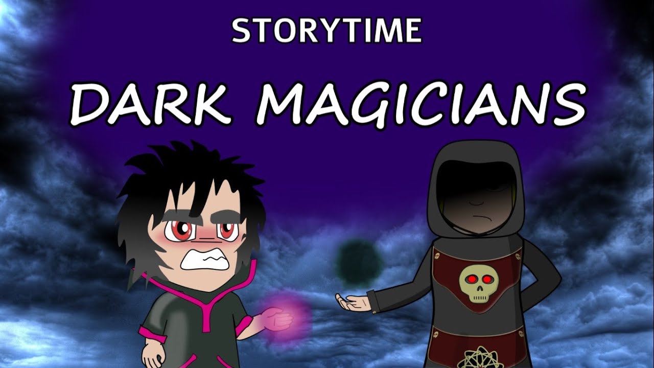 Storytime - Dark Magicians - YouTube