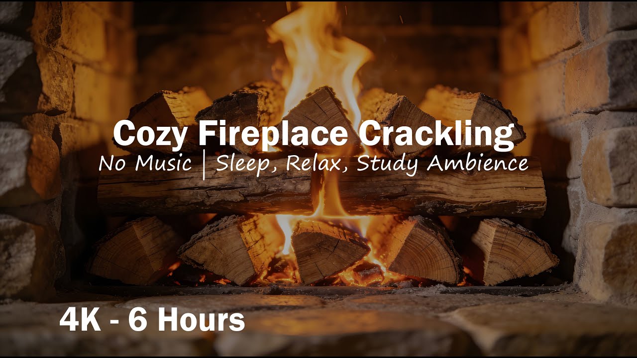 6 Hours of Cozy Fireplace Crackling in 4K | No Music | Sleep, Relax ...