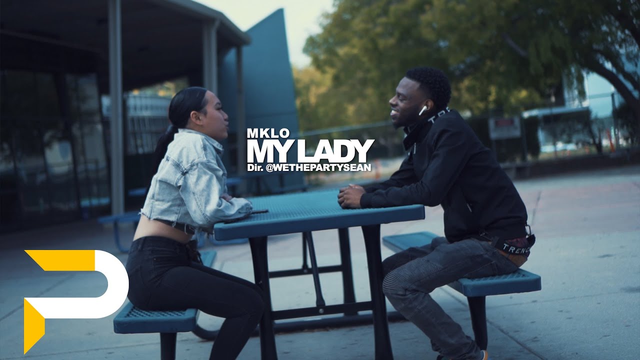 MKLO - My Lady | Dir. @WETHEPARTYSEAN - YouTube