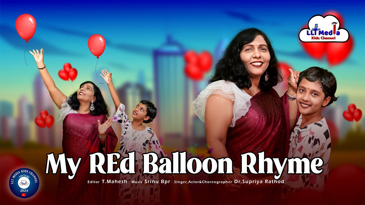 MY RED BALLOON RHYME | NURSERY RHYMES | DANCING RHYMES | LLT MEDIA KIDS ...