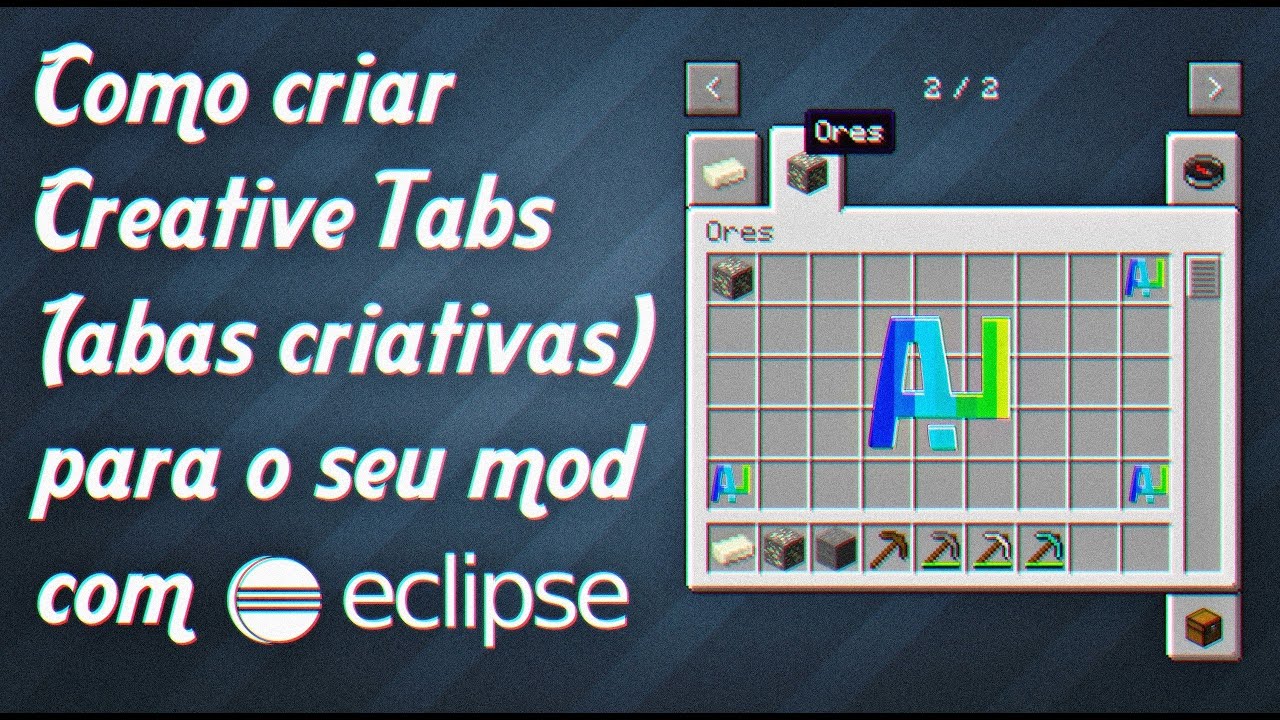 Como criar CREATIVE TABS(abas criativas) através do JAVA/ECLIPSE criando mod para minecraft 1.15 ...